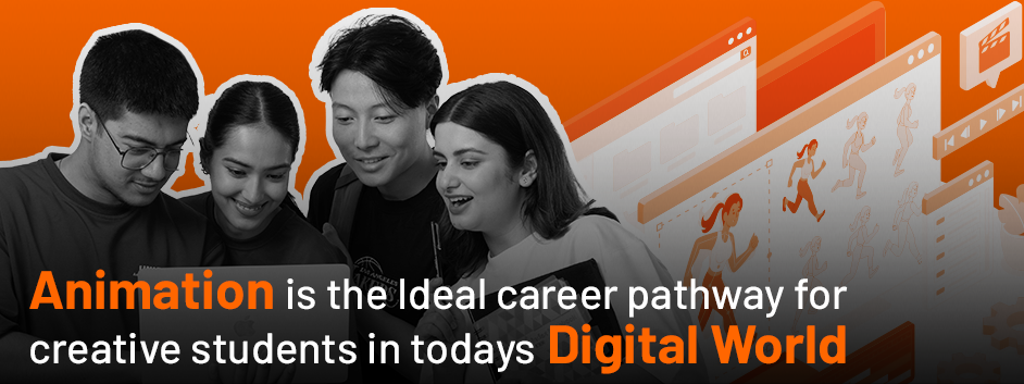 Animation is the Ideal career pathway for creative students in Today's ...