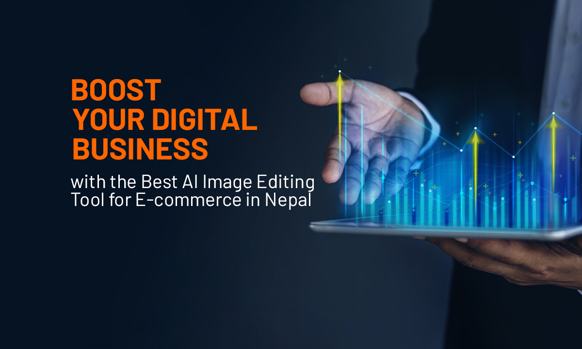 Boost Your Digital Business with the Best AI Image Editing Tool for E ...