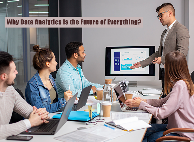 Why Data Analytics Is the Future of Everything